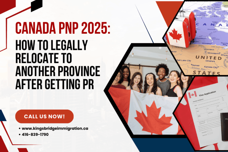 Canada PNP 2025: How to Legally Relocate to Another Province After Getting PR – Kingsbridge ...